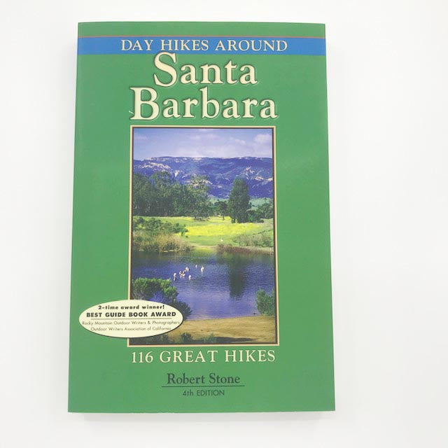 Day Hikes Around Santa Barbara by Robert Stone - 4th Edition 2018 ...